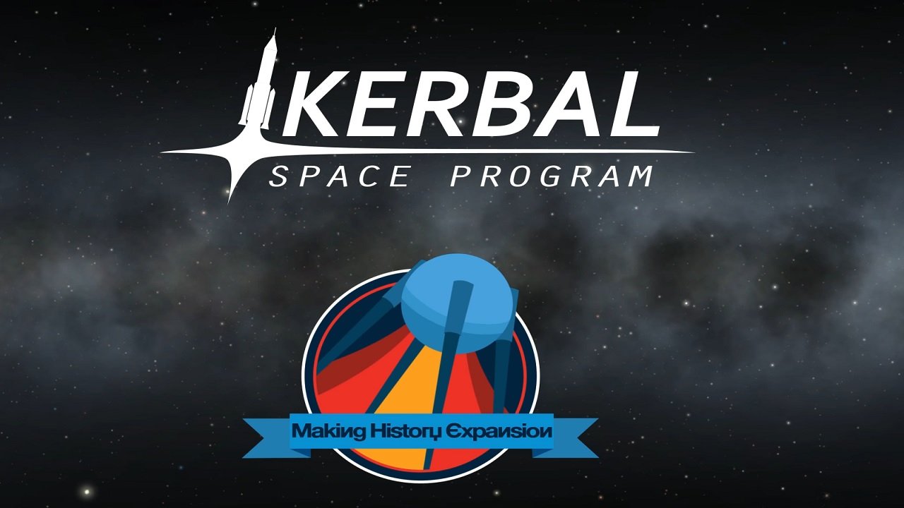 Kerbal Space Program - Making History | Hype Games